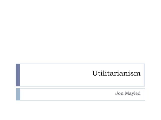 Utilitarianism | PPT