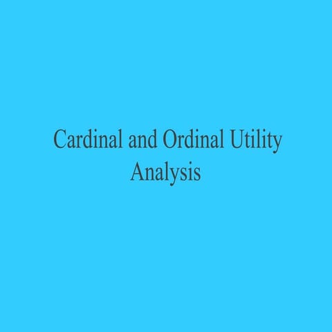 cardinal and ordinal utility analysis. | PPT