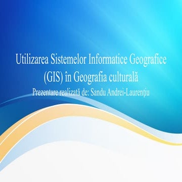 Utilizarea Sistemelor Informatice Geografice.pptx