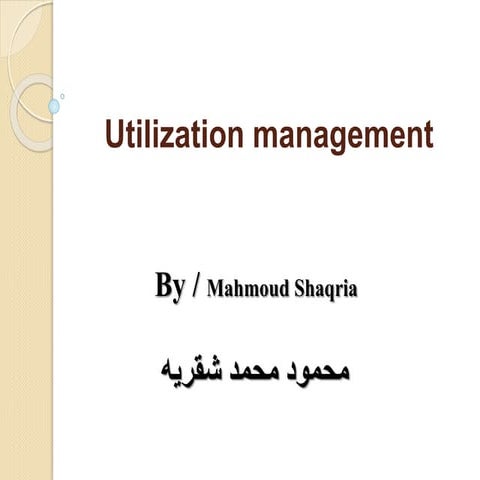 Utilization management | PPTX