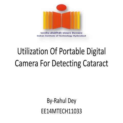 Utilization of portable digital camera for detecting cataract | PPTX