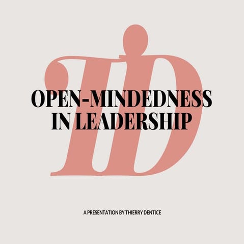Utilizing Open Mindedness in Leadership | PDF