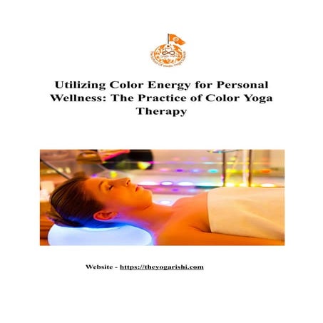 Utilizing Color Energy for Personal Wellness_ The Practice of Color ...