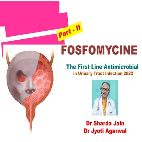 FOSFOMYCINE The First Line Antimicrobial in Urinary Tract Infection ...