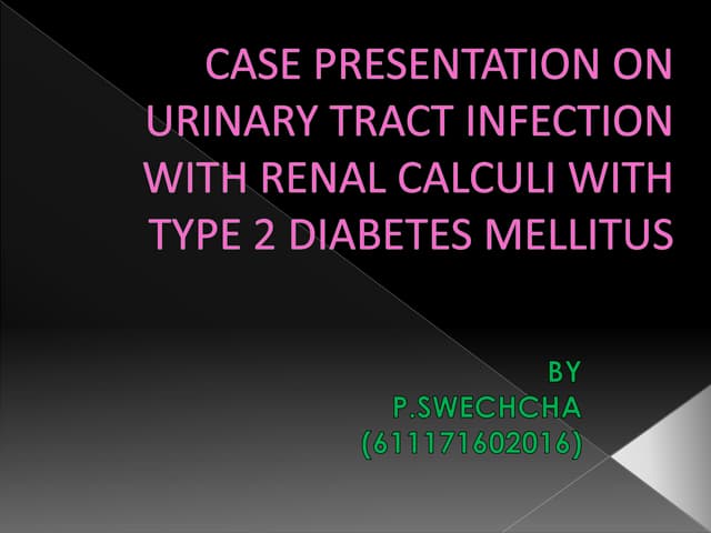 a case study on urinary tract infection ( UTI) | PPTX