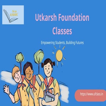 Utkarsh Foundation Classes: Excellence in Indirapuram | PPTX