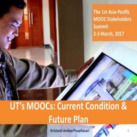 Universitas Terbuka's MOOCs: Current Condition and Future Plan | PPT