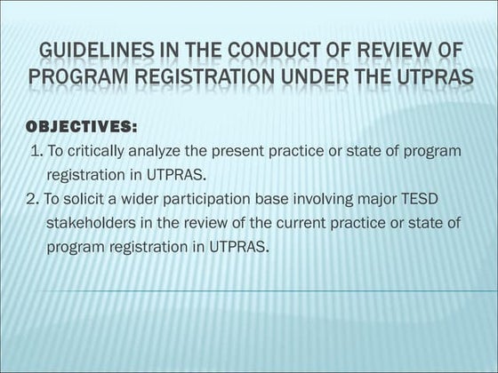 Utpras orientation presentation for the utpras review v.2012