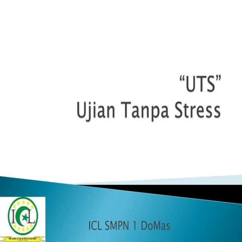 Uts (ujian tanpa stress) | PPT