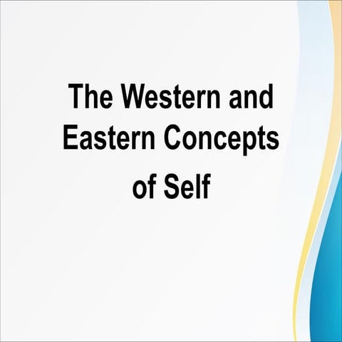 The Self in Western and Eastern Thoughts | PPTX