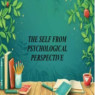 UTS 3-THE SELF FROM A PSYCHOLOGICAL PERSPECTIVE.pptx