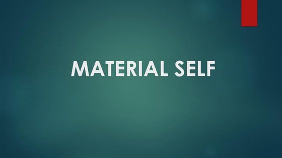 The Material Self | PPTX