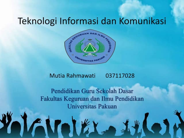 PRESENTASI TEKNOLOGI INFORMASI DAN KOMUNIKASI | PPT