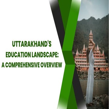 Uttarakhand's Education Landscape A Comprehensive Overview.pdf