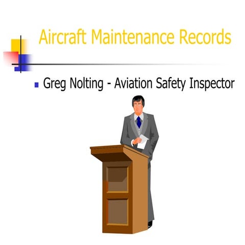 Aircraft_Maintenance_Records - RECORD ENTRIES.ppt
