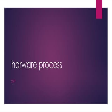 how the hardware works and how they perform operatiosn | PPTX