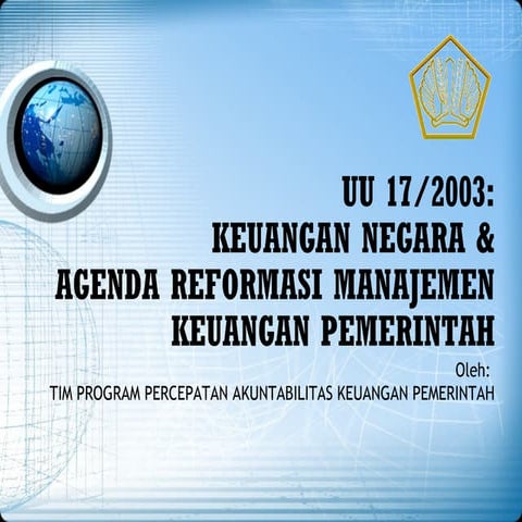 UU No. 17 Tahun 2003 Tentang Keuangan Negara | PPT