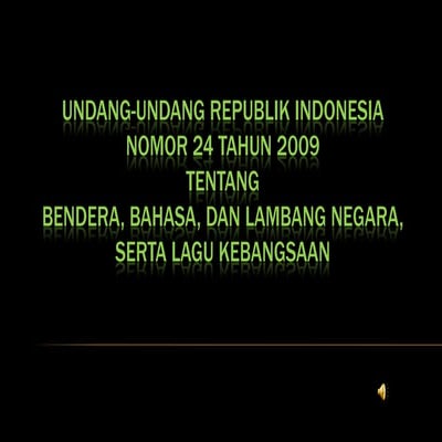 Undang-Undang Kebahasaan (UU 24/2009) | PDF