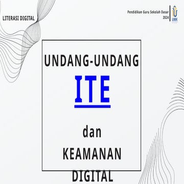 UU ITE dan CyberSecurity dalam konteks literasi digital | PPTX