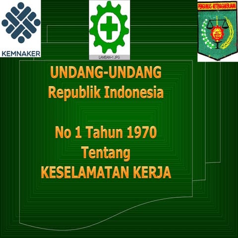 UU NO 1 TAHUN 1970 tenteng Keselamatan Kerja | PPT