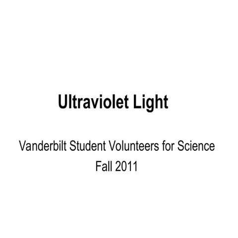 Power point for uv light and it's uses for | PPTX