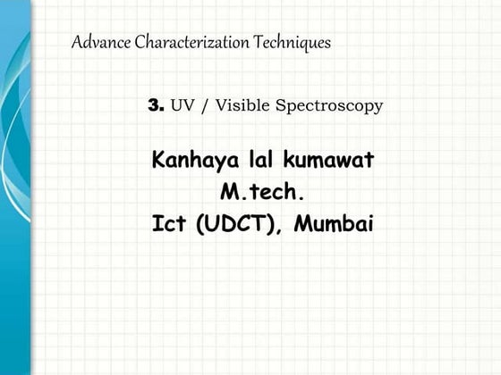 Uv Visible Spectroscopy Pptx