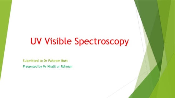 UV VISIBLE REFLECTANCESPECTROSCOPY AND APPLICATION | PPTX