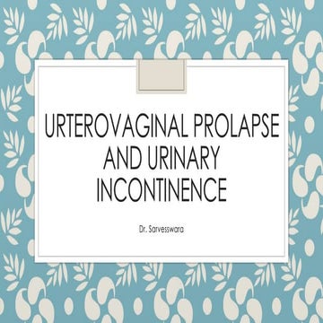 UV prolapse Urinary Incontinence common causes | PPTX