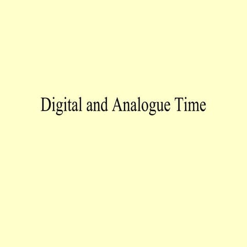 Digital and analogue time | PPT