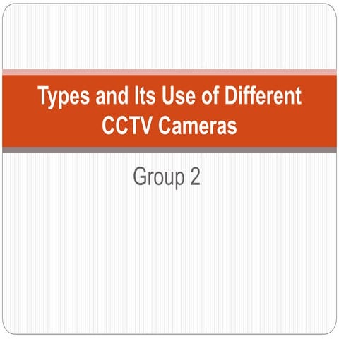 types and use of cctv | PPT