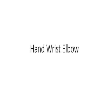 Hand wrist and elbow Powerpoint presentation | PPTX
