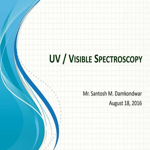 Uv spectroscopy | PPTX