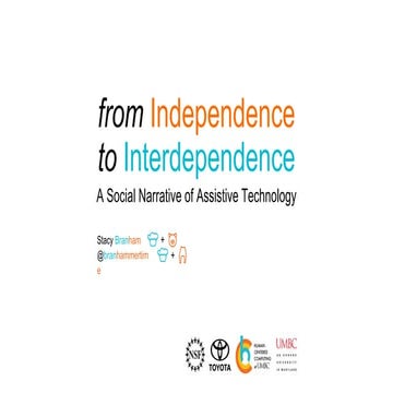 From Independence to Interdependence: A Social Narrative of Assistive ...