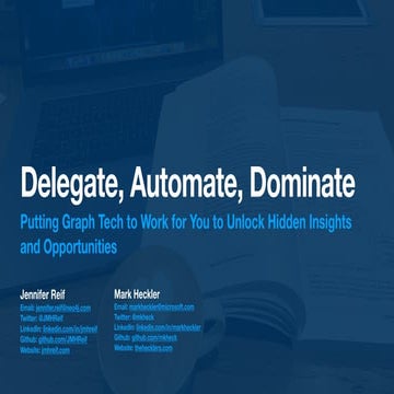 Delegate, Automate, Dominate: Putting Graph Tech to Work for You to ...