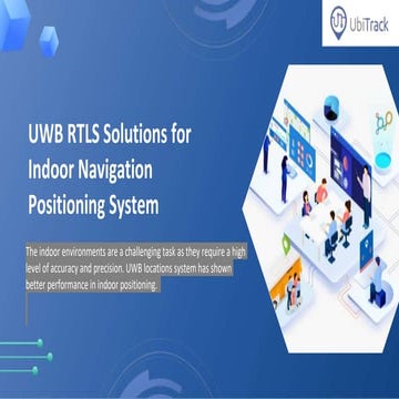 UWB RTLS Solutions for Indoor Navigation Positioning System - UbiTrack | PPTX