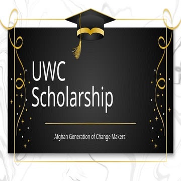 UWC Scholarship for Afghans by a current uwc student.pptx
