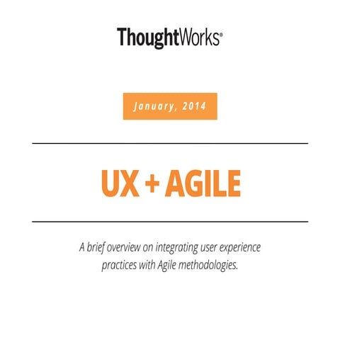 UX + Agile: A brief overview on integrating user experience practices with Agile methodologies ...