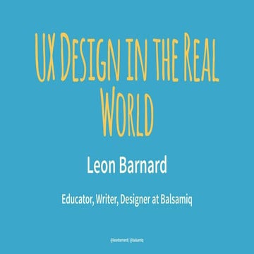 UX Design in the Real World | PPT