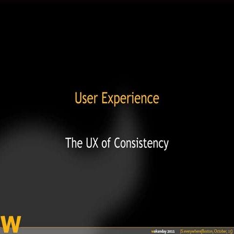 The UX of Consistency | PPT