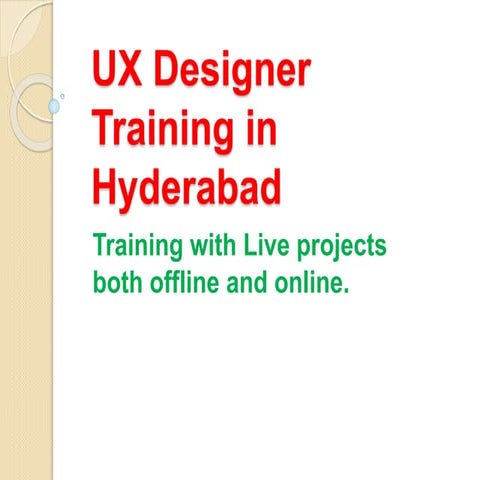UX Designer Training in Hyderabad | PPTX | Computer Software and ...