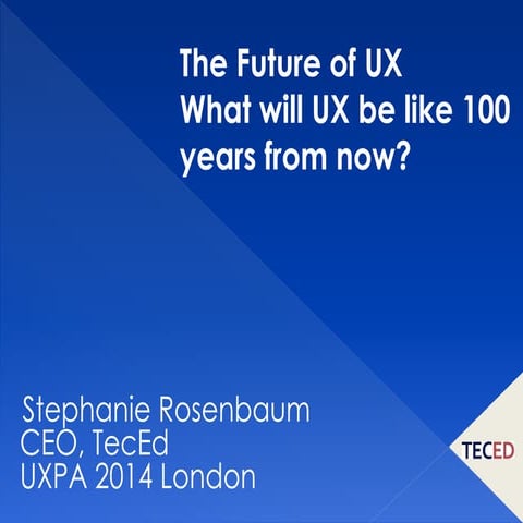 What will UX be like 100 years from now? | PDF | Science