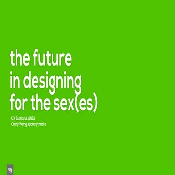 The Future In Designing For The Sex Es Ppt