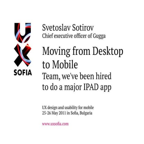 UX Sofia 2011 - Svetoslav Sotirov | PPT