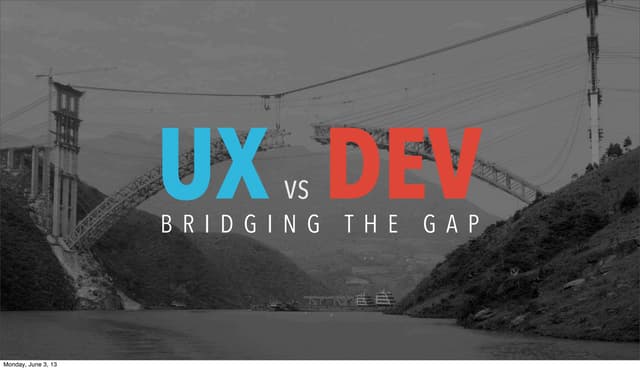 Ux Vs Dev Bridging The Gap Updated Pdf