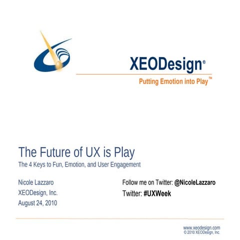 Ux Week the Future of UX is Play: The 4 Keys to Fun, Emotion, and User ...