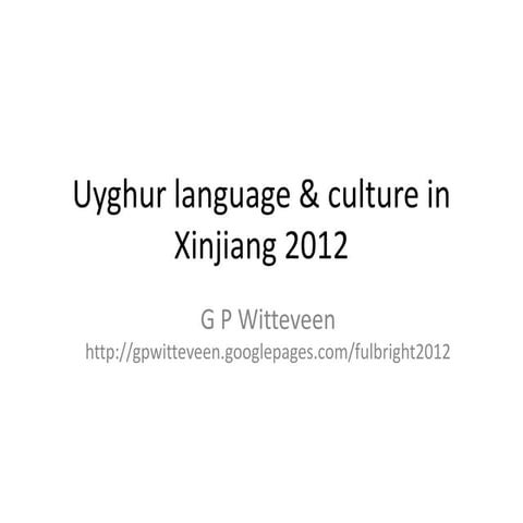Uyghur language & culture in xinjiang 2012 | PDF