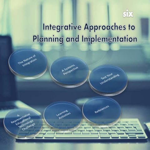 six Integrative Approaches to Planning and Implementation | PPTX | Education