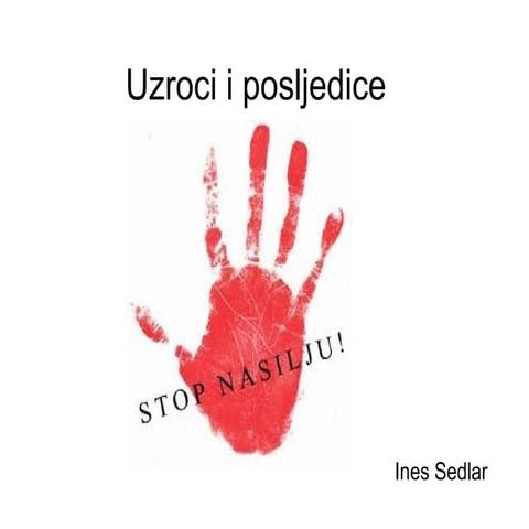 Uzroci i posljedice nasilja | PPT