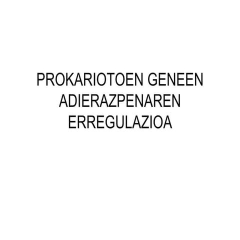 V.prokariotoen geneen adierazpenaren erregulazioa operona | PPT