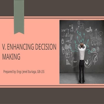 V. ENHANCING DECISION MAKING. with case study. pptx | PPT